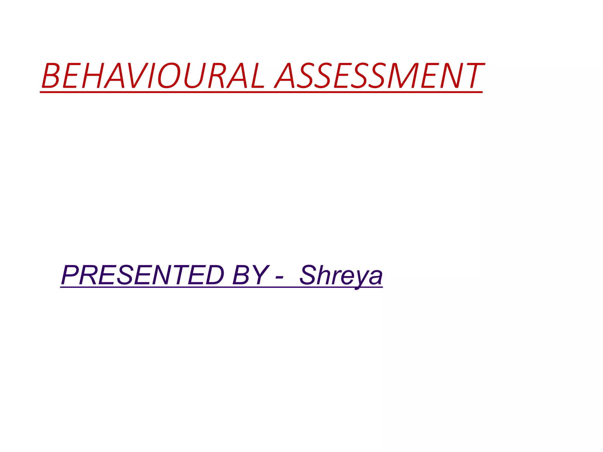 Behavioural assessment | PPTX