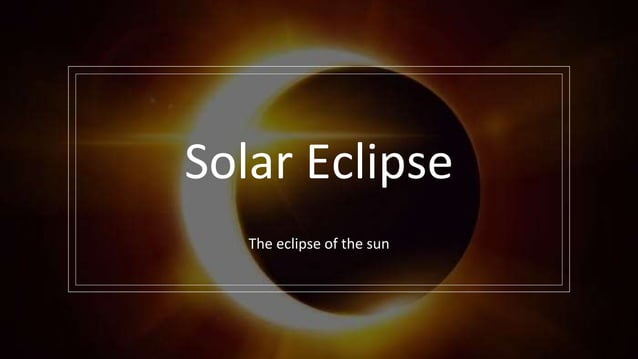 Solar Eclipse | PPT