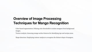 Introduction to mango recognition and ripeness determination Shrikant ...