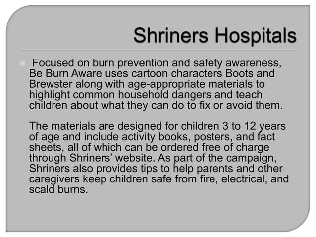Shriners Hospitals for Children Promotes Burn Safety Awareness | PPTX