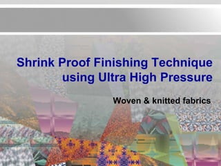 Shrinkage finishing for cellulosic fabrics | PPTX