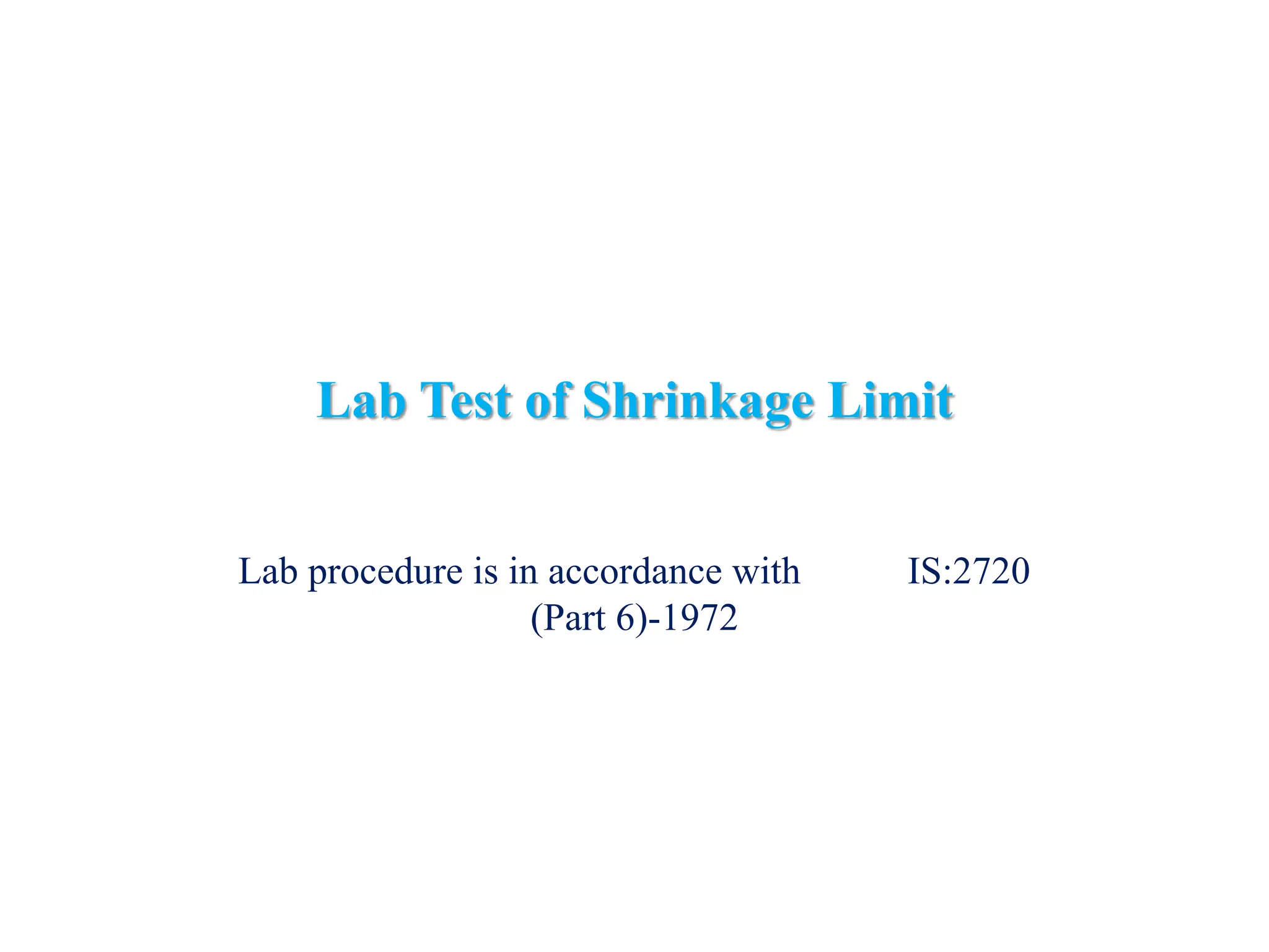 Shrinkage Limit Test | PPT