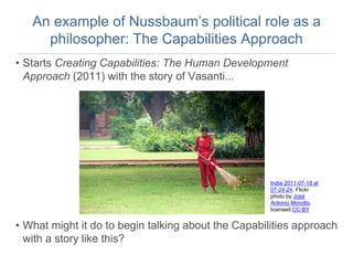 Martha Nussbaum on the political role of philosophy and the ...