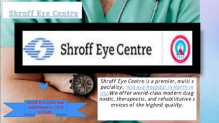 Shroff eye centre | PPTX