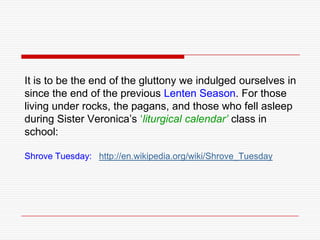 Shrove Tuesday - aka Mardi Gras | PPT