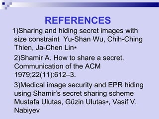 Image secret sharing using Shamir's scheme with Steganography | PPT