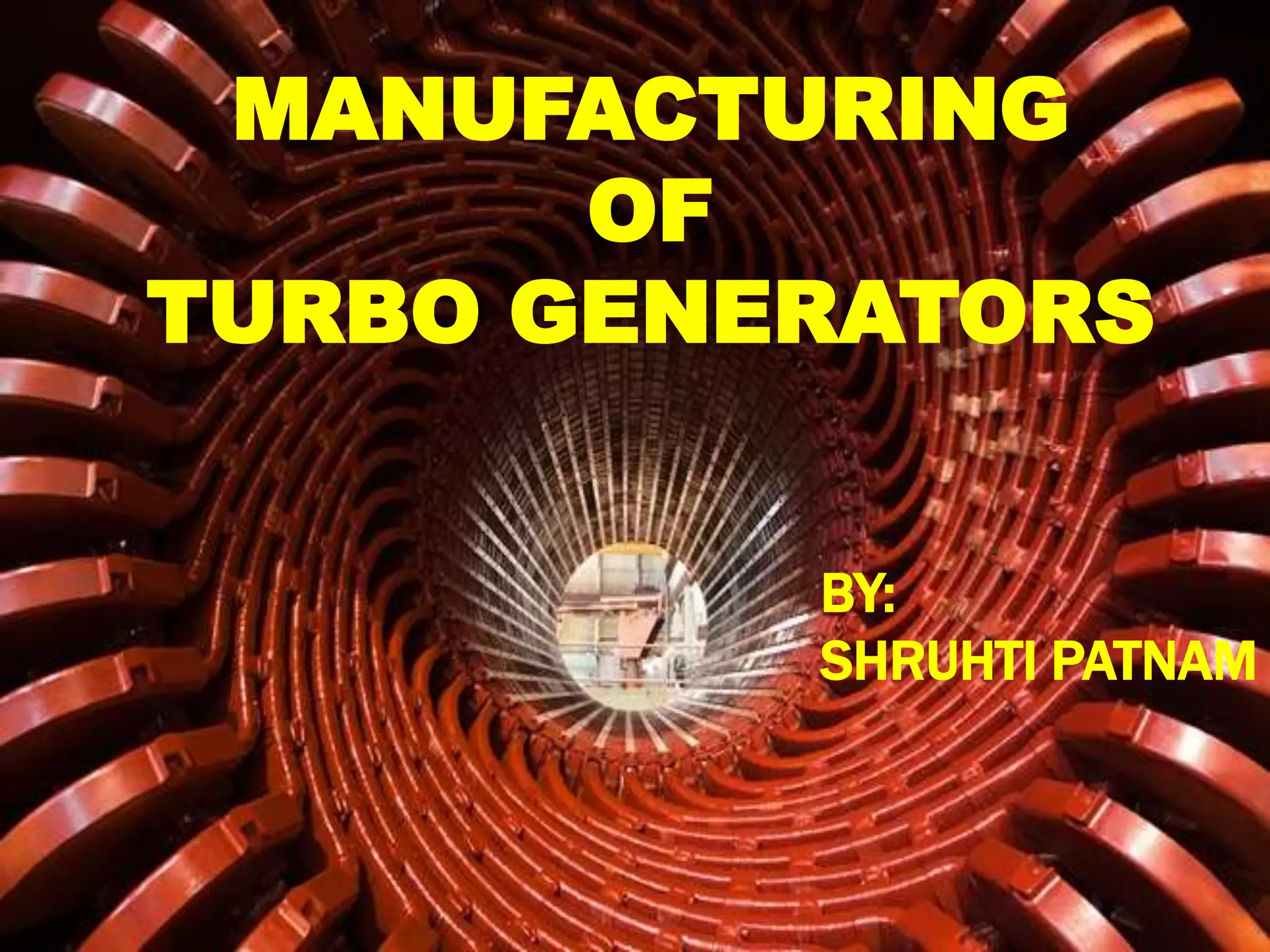 Manufacturing of Turbo Generators in BHEL | PPTX