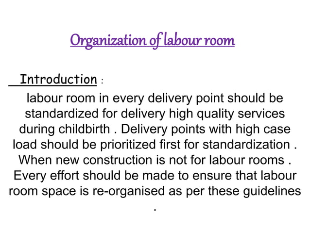 Organization of Labour Room | PPTX