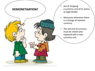 DEMONETISATION | PPTX | Currencies | Economy