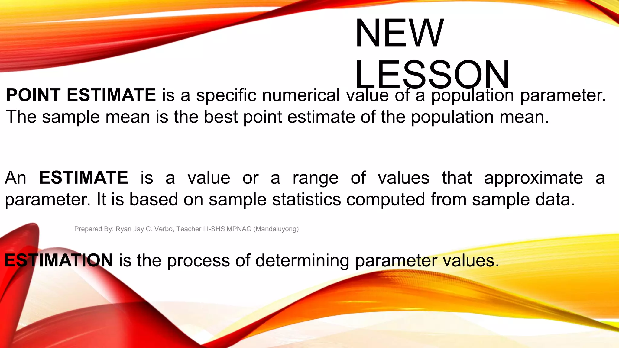 SHS-Statistics_Point-Estimate-of-Population-Mean_Media-Material.ppt