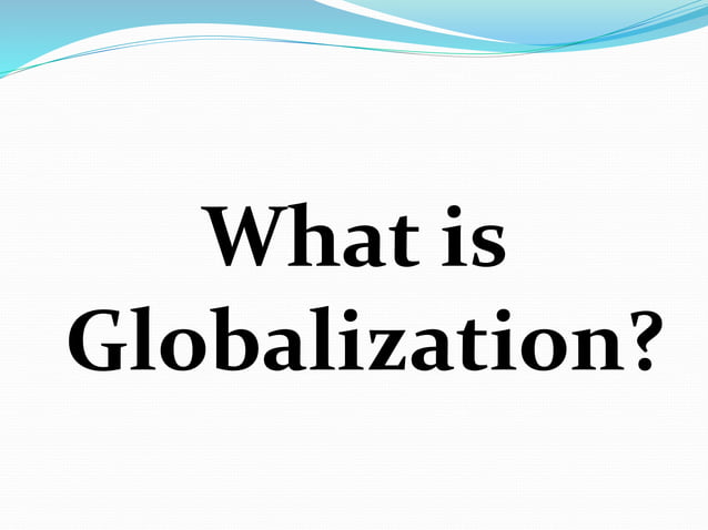 SHS Powerpoint Nation,State,Globalisation(POLITICS) | PPTX | Business ...