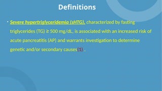 SHTG - FCS 3.pptx familial chylomicronemia and sever hyper ...