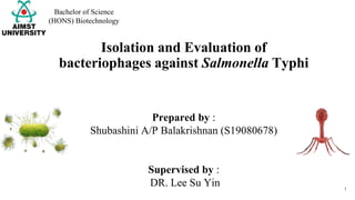Isolation and Evaluation of bacteriophages against Salmonella Typhi | PPT
