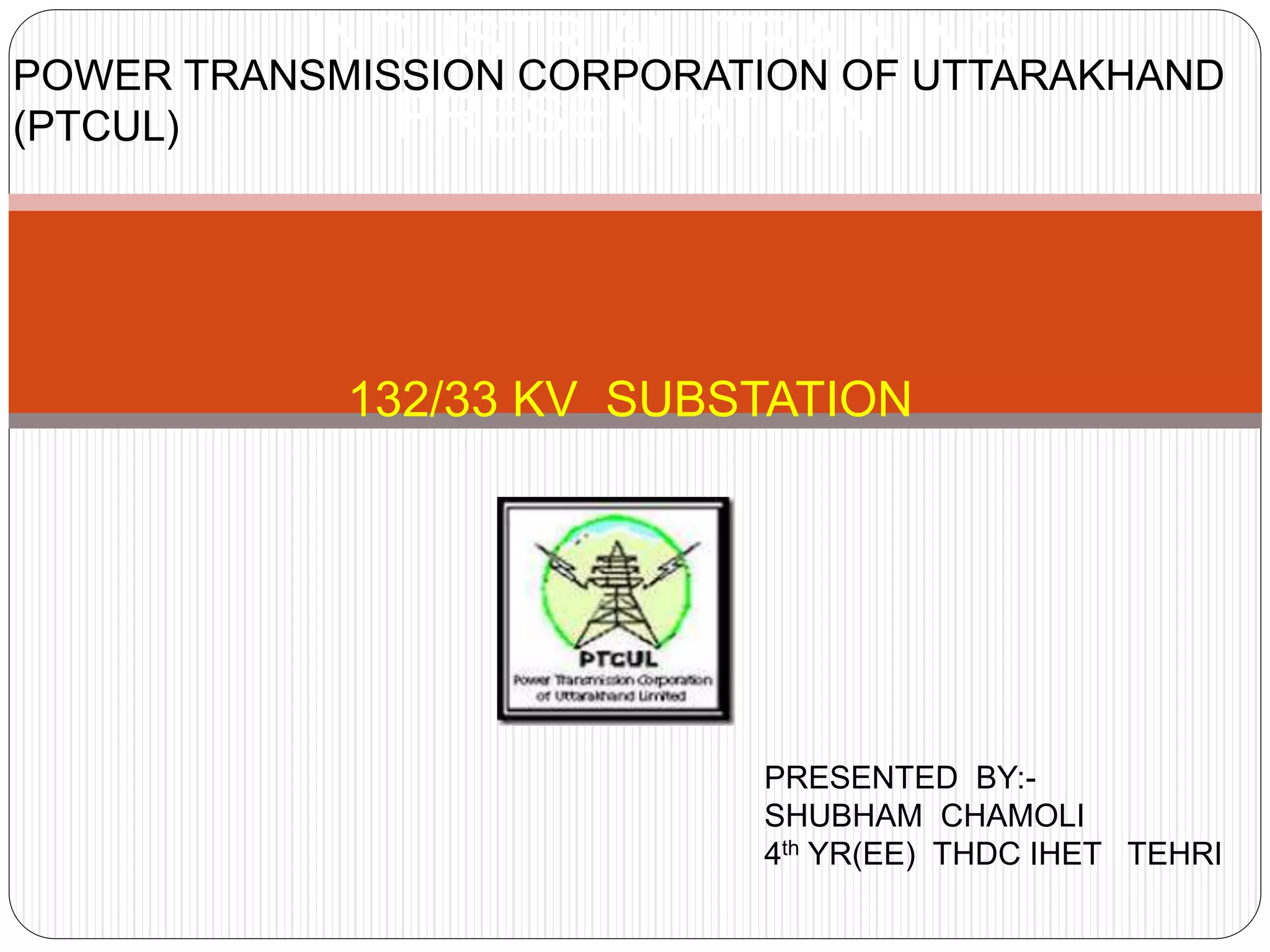 Shubham chamoli 132 kv substation presenttation | PPTX