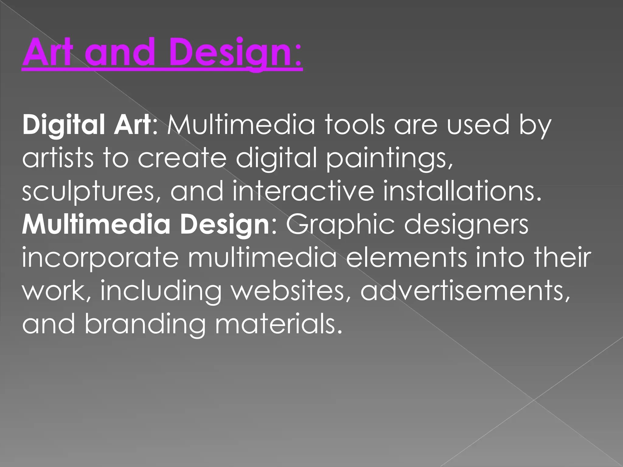 Multimedia is a way of combining different types of media, such as text ...