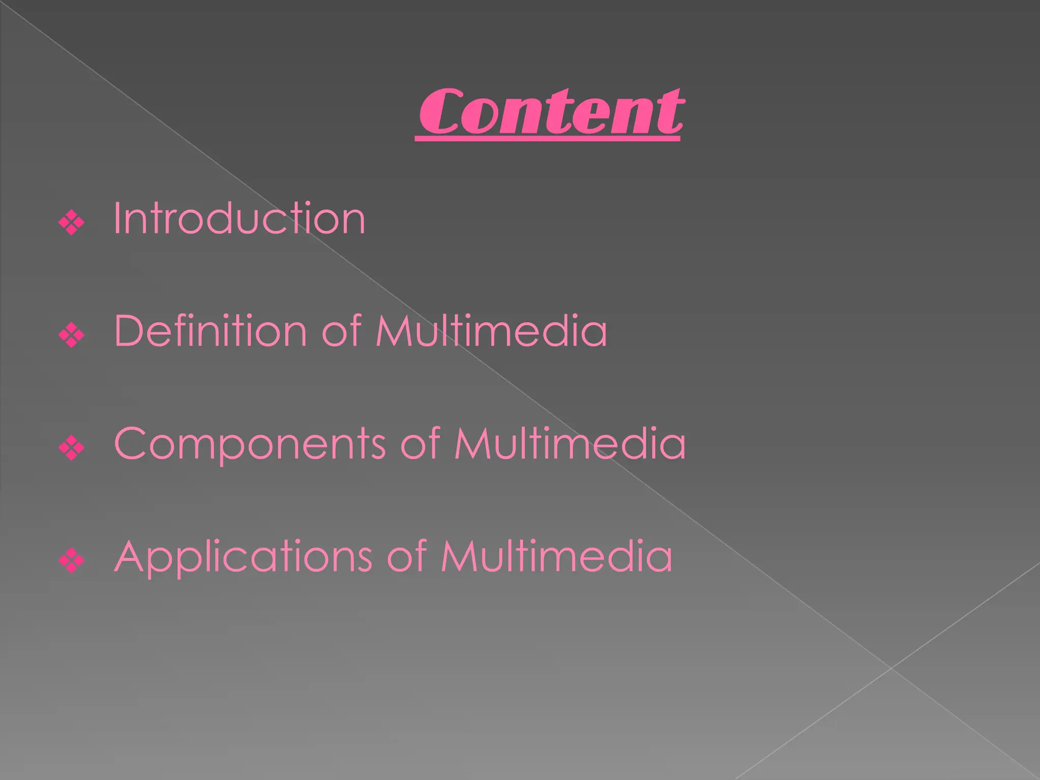 Multimedia is a way of combining different types of media, such as text ...