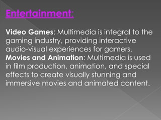 Multimedia is a way of combining different types of media, such as text ...