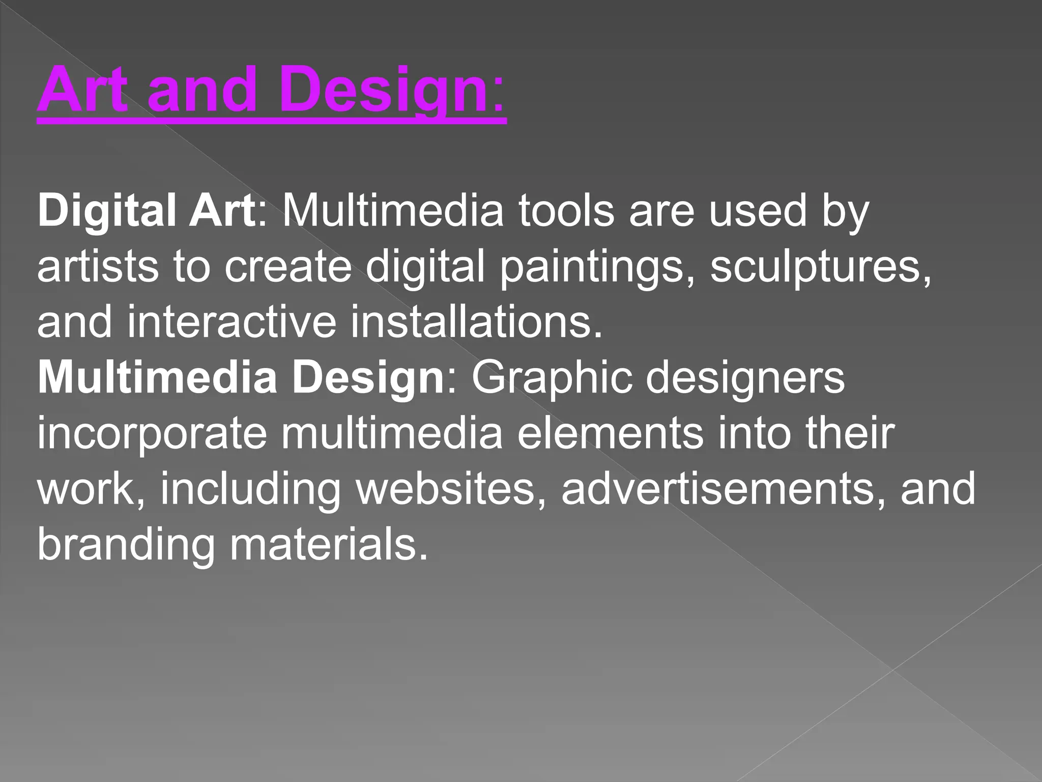 Multimedia is a way of presenting information that combines different ...