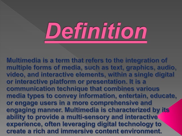 Multimedia is a way of presenting information that combines different ...