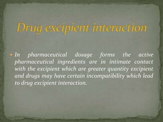 Drug excipient interaction different method | PPTX