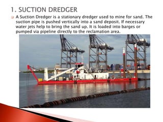 Dredging Techniques and dredgers | PPTX