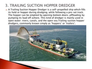 Dredging Techniques and dredgers | PPTX