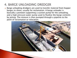 Dredging Techniques and dredgers | PPTX