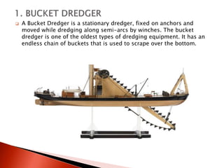 Dredging Techniques and dredgers | PPTX