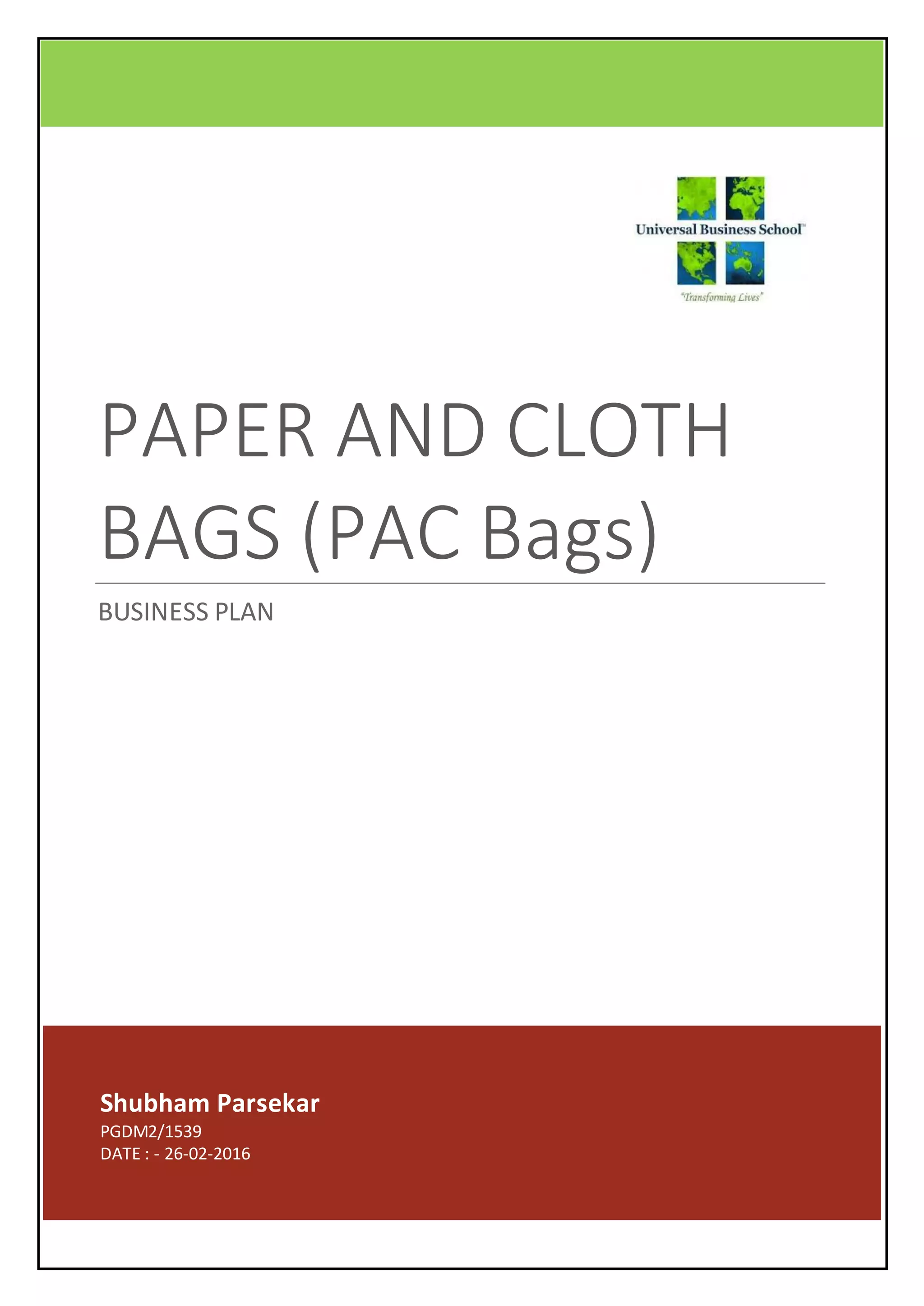 business plan - paper and cloth bags manufacturing (PAC BAGS) | PDF