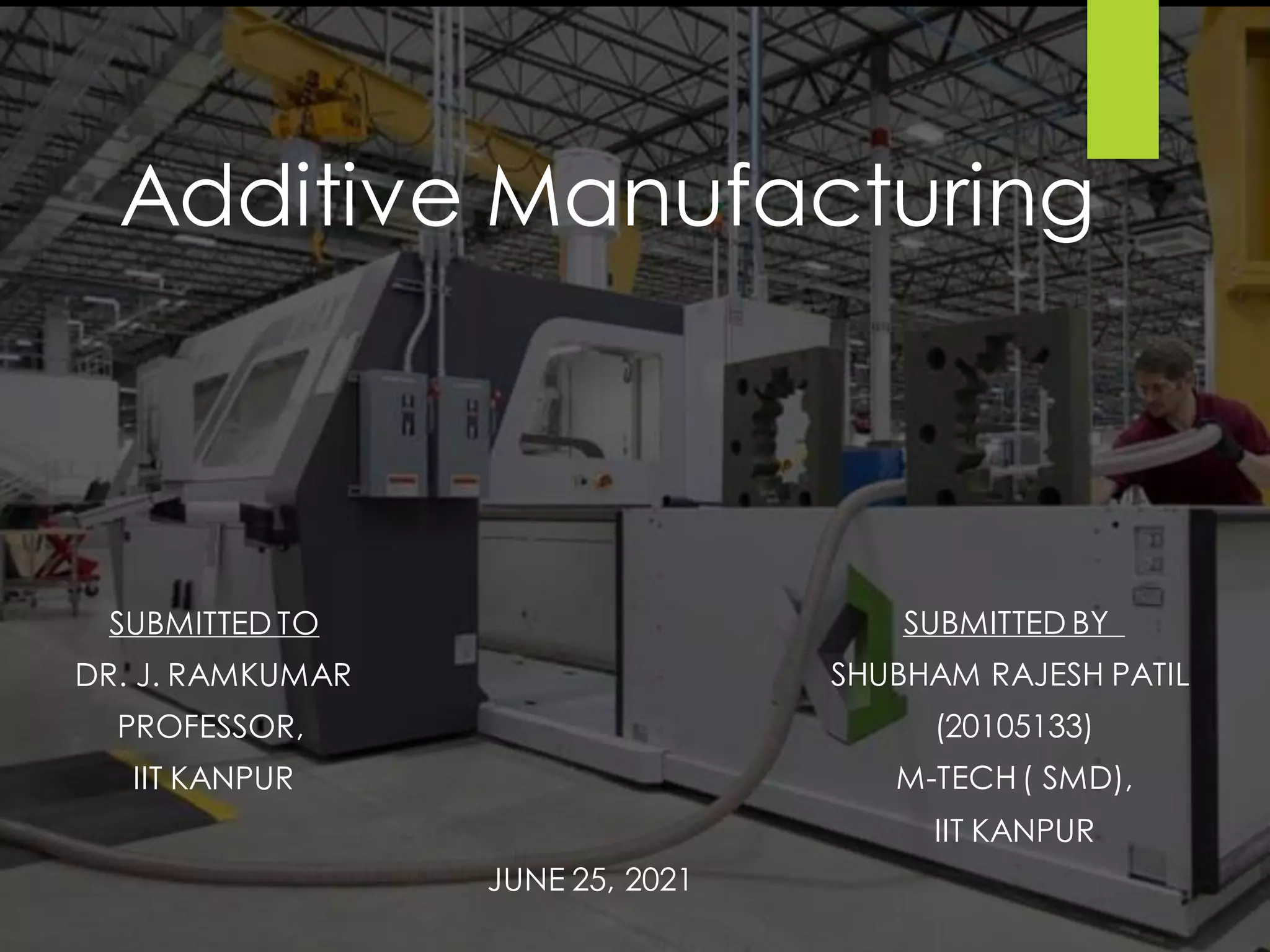 Additive Manufacturing | PPT