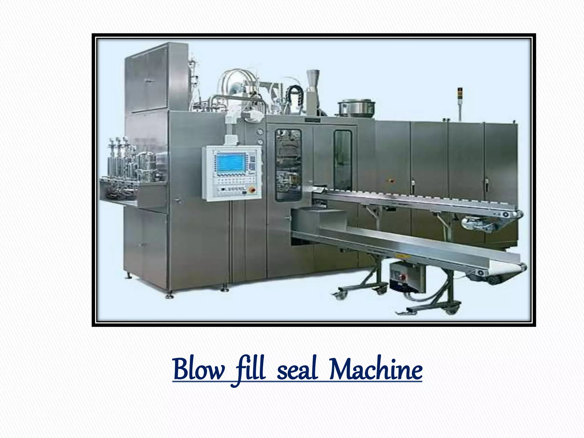 blow fill seal technology | PPTX