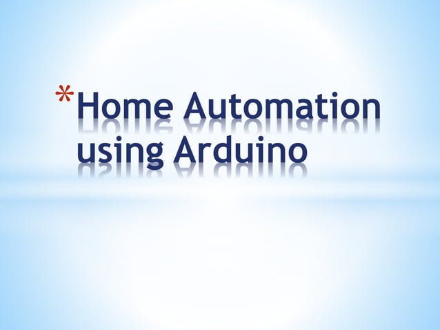 bluetooth controlled home automation using arduino by shubham sinha | PPT