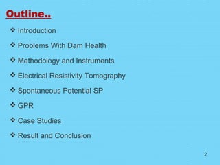 Dam Health assessment using geophysics. | PPT