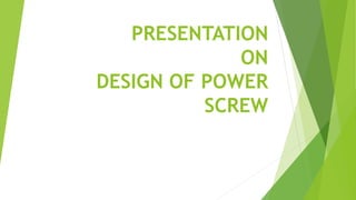 Powe screw Design | PPT