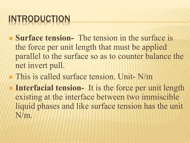 ppt SURFACE AND INTERFACIAL TENSION | PPTX