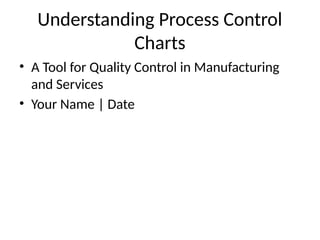shudhanshu. Udar standing process control chart | PPTX