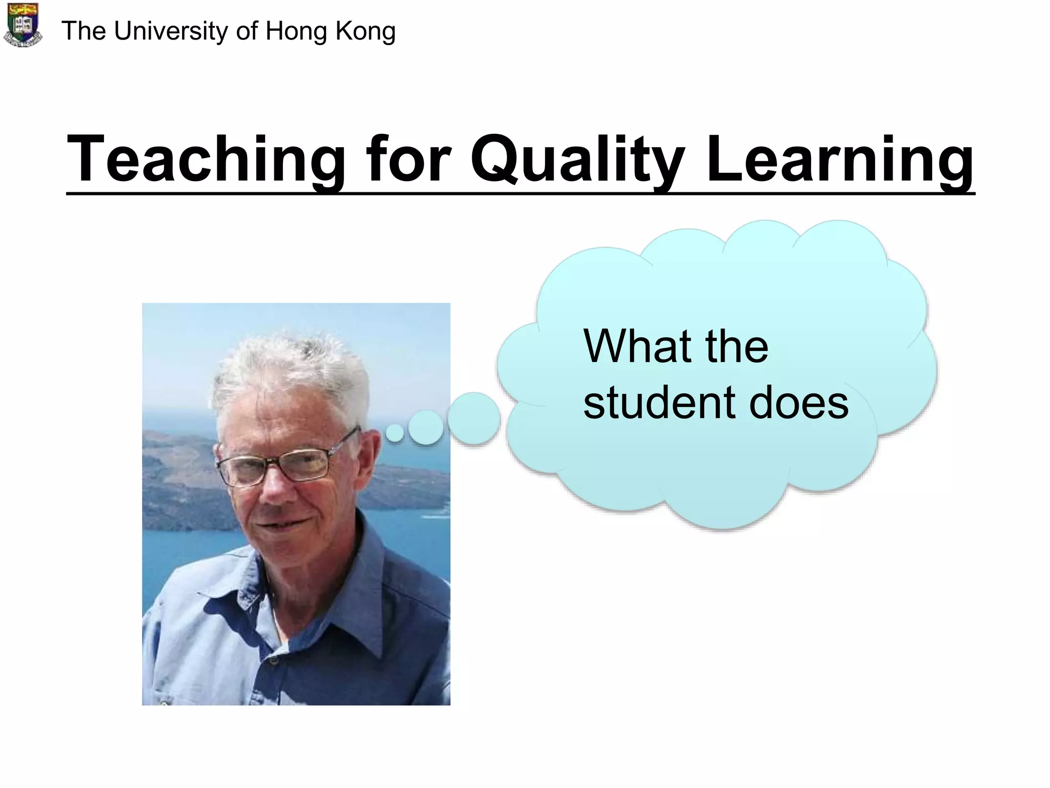 Teaching for quality student learning | PPT