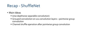 PR-120: ShuffleNet V2: Practical Guidelines for Efficient CNN Architecture Design | PDF