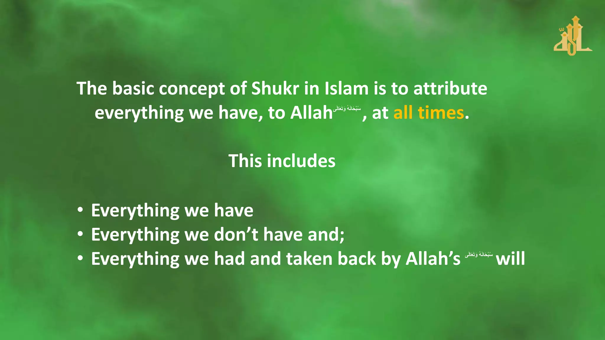 Shukr thanks to Allahﷻ | PPTX