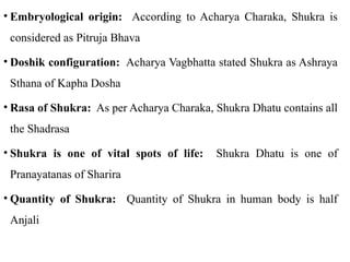 Ayurvedic view and explanation of Shukra dhatu.pptx | Reproductive ...