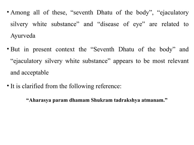 Ayurvedic view and explanation of Shukra dhatu.pptx | Reproductive ...