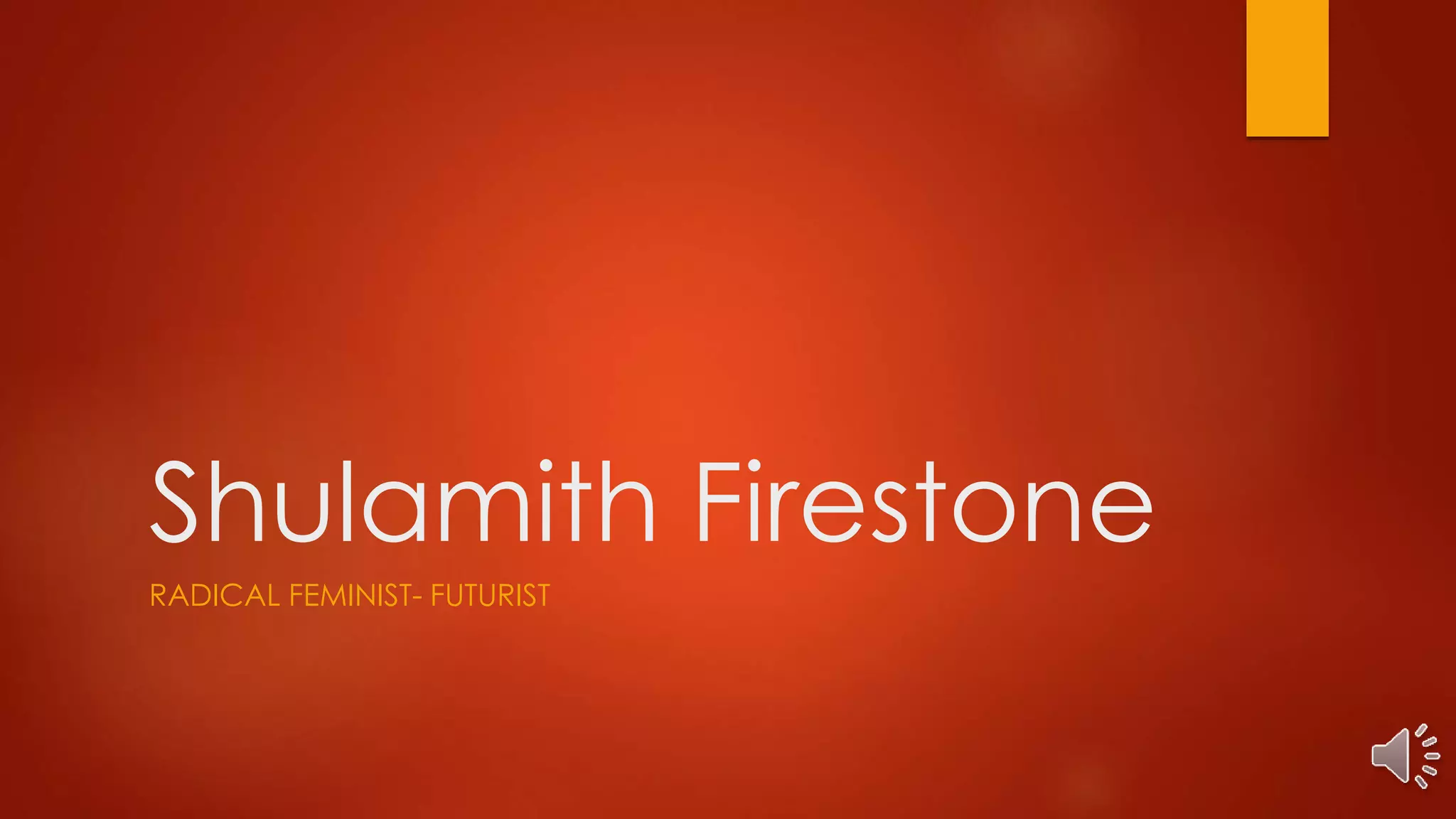 Shulamith firestone | PPTX