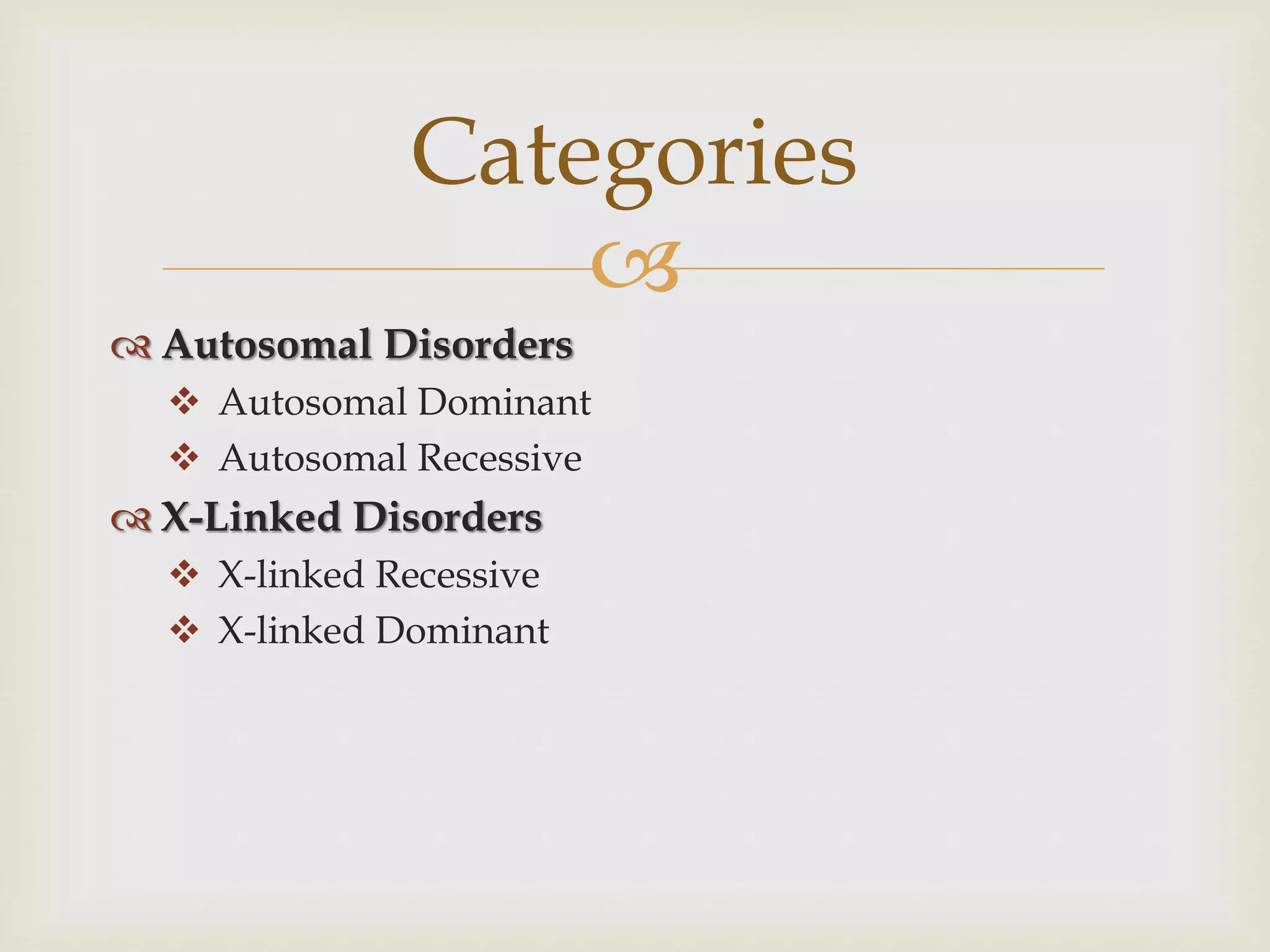Single Gene Disorder/ Mendalian Disorder - Shumaila Riaz | PPTX