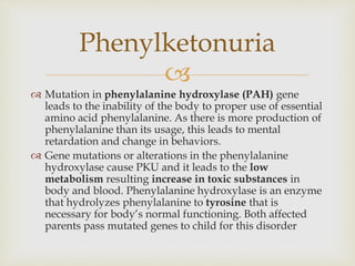 Single Gene Disorder/ Mendalian Disorder - Shumaila Riaz | PPTX