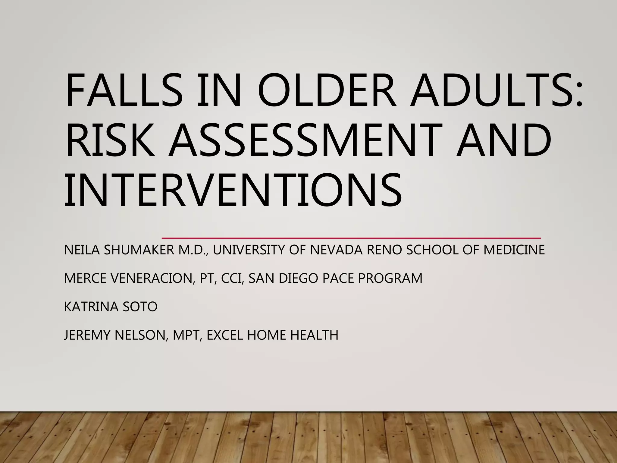 2016: Falls in Older Adults Risk Assessment and Interventions-Shumaker ...