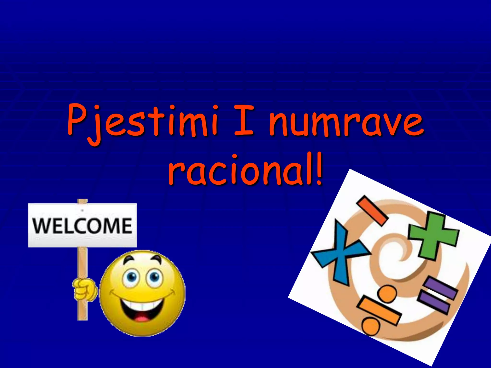 Shumzimi dhe pjestimi i numrave racionl! | PPT