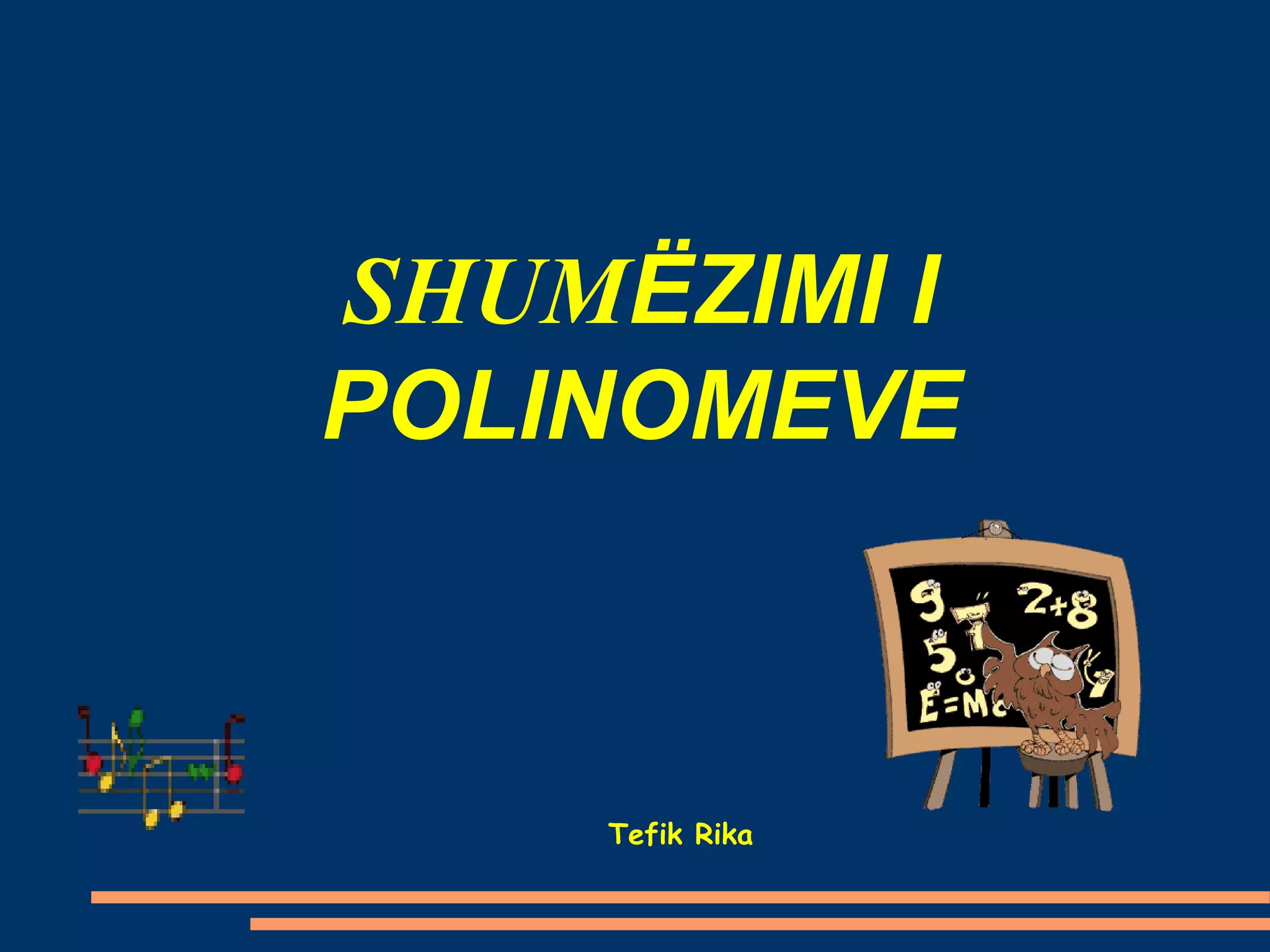 Shumzimii polinomeve (1) | PPSX