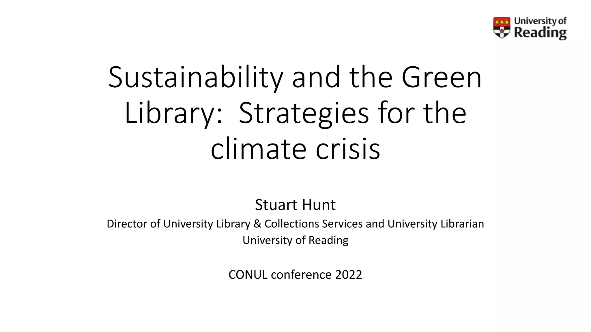 Sustainability and the Green Library: Strategies for the climate crisis ...