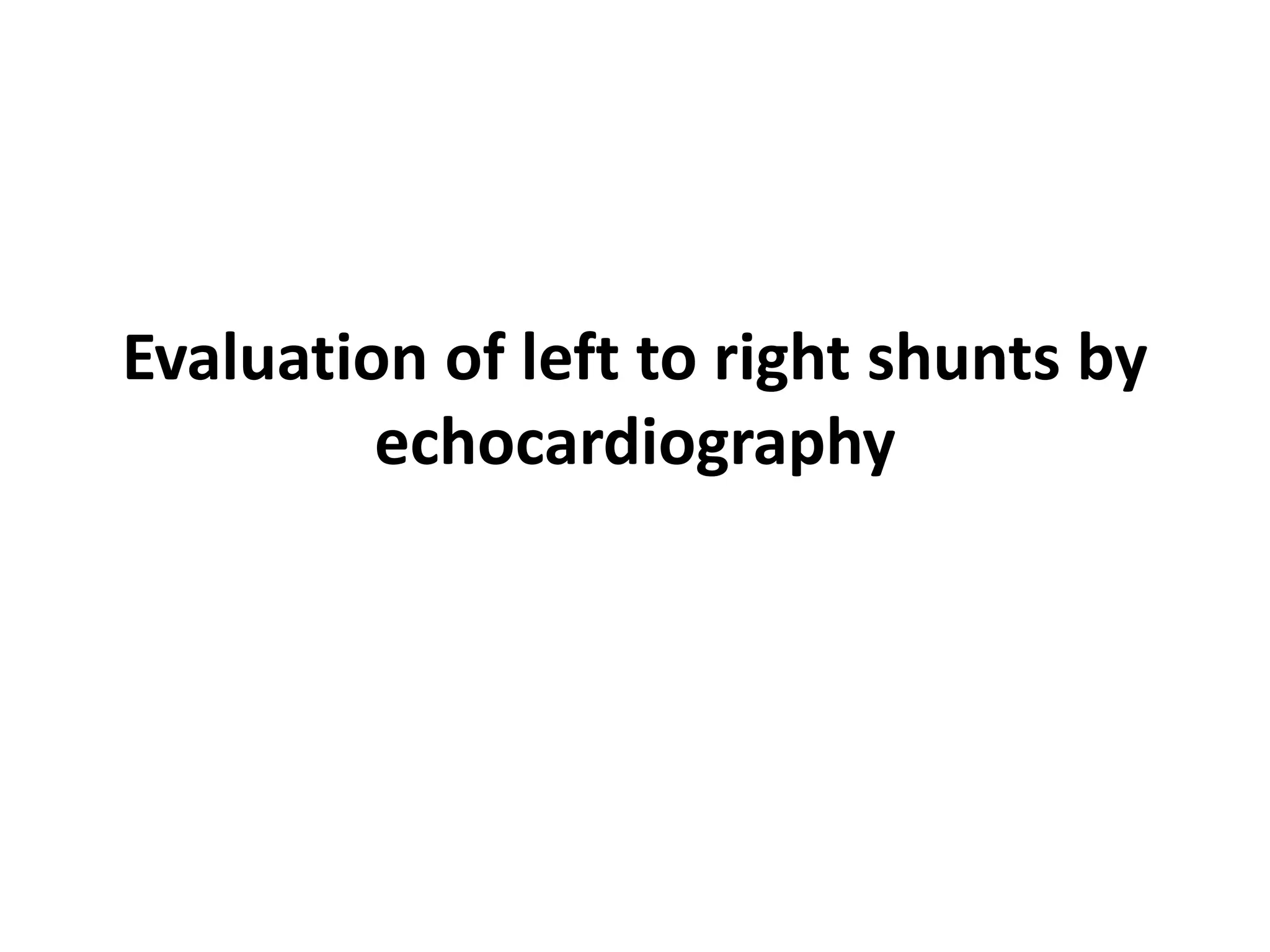 shunt calculation final in structural heart disease | PPT