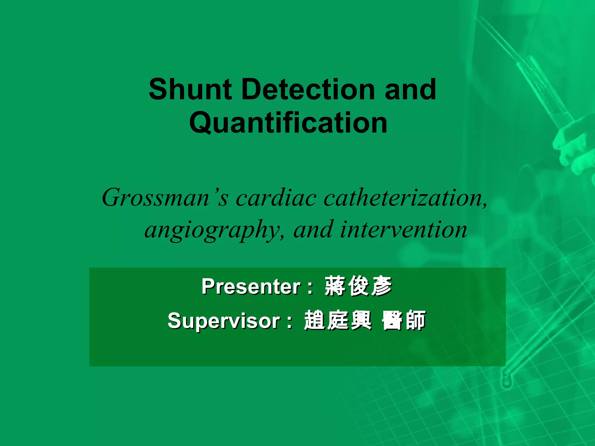 Shunt Detection And Quantification Ppt
